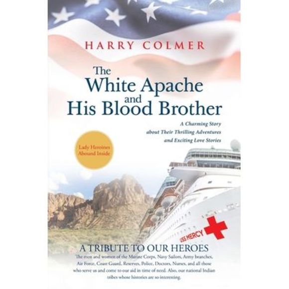 Harry Colmer | Other | The White Apache And His Blood Brother A ...